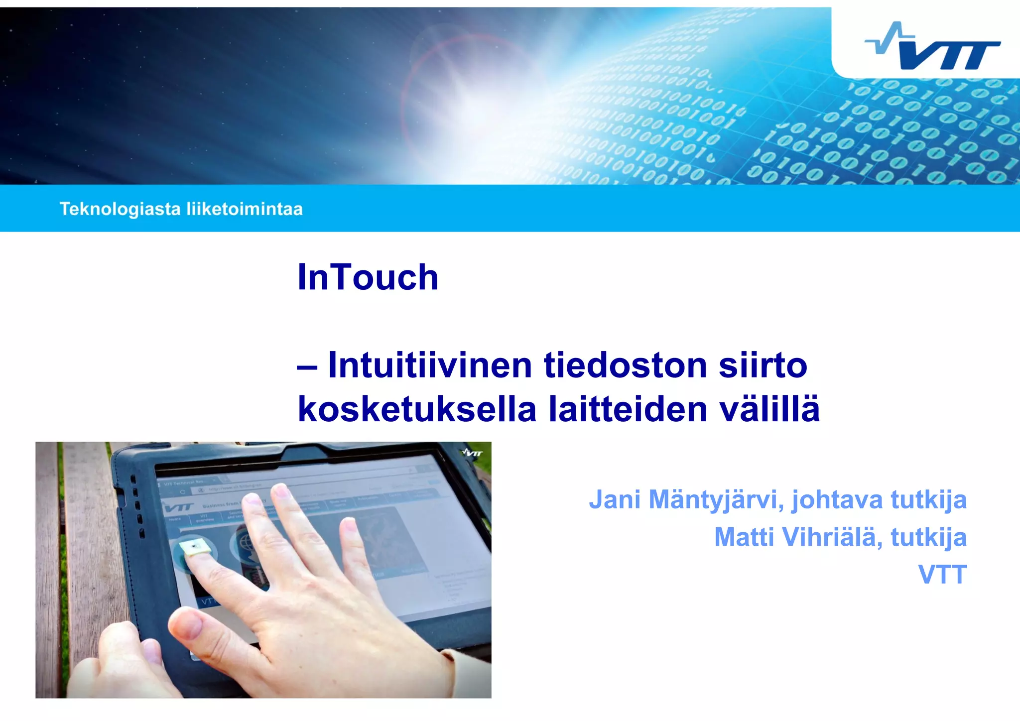 InTouch - Intuitiivinen tiedoston siirto kosketuksella laitteiden ...