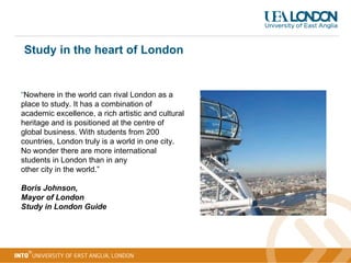 INTO UEA London agent powerpoint | PPT