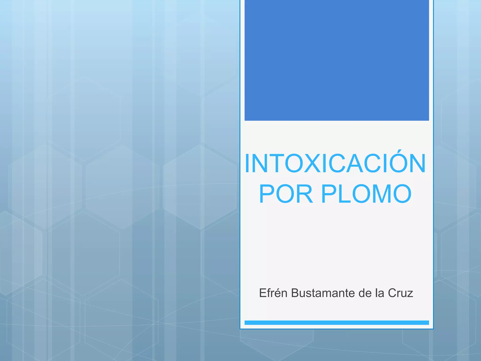 Intoxicación por plomo | PPTX