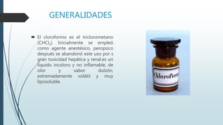 Intoxicacion por cloroformo | PPTX