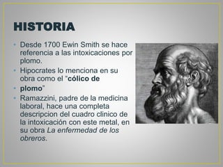 INTOXICACION POR PLOMO O SATURNISMO pptx | PPTX