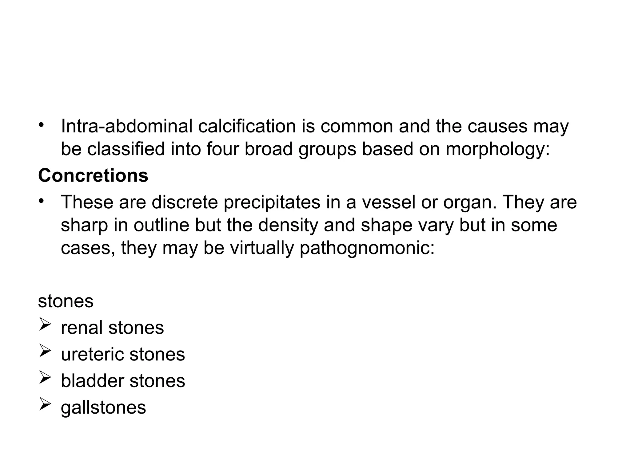 INTRA-ABDOMINAL CALCIFICATIONS.pptx present | PPTX