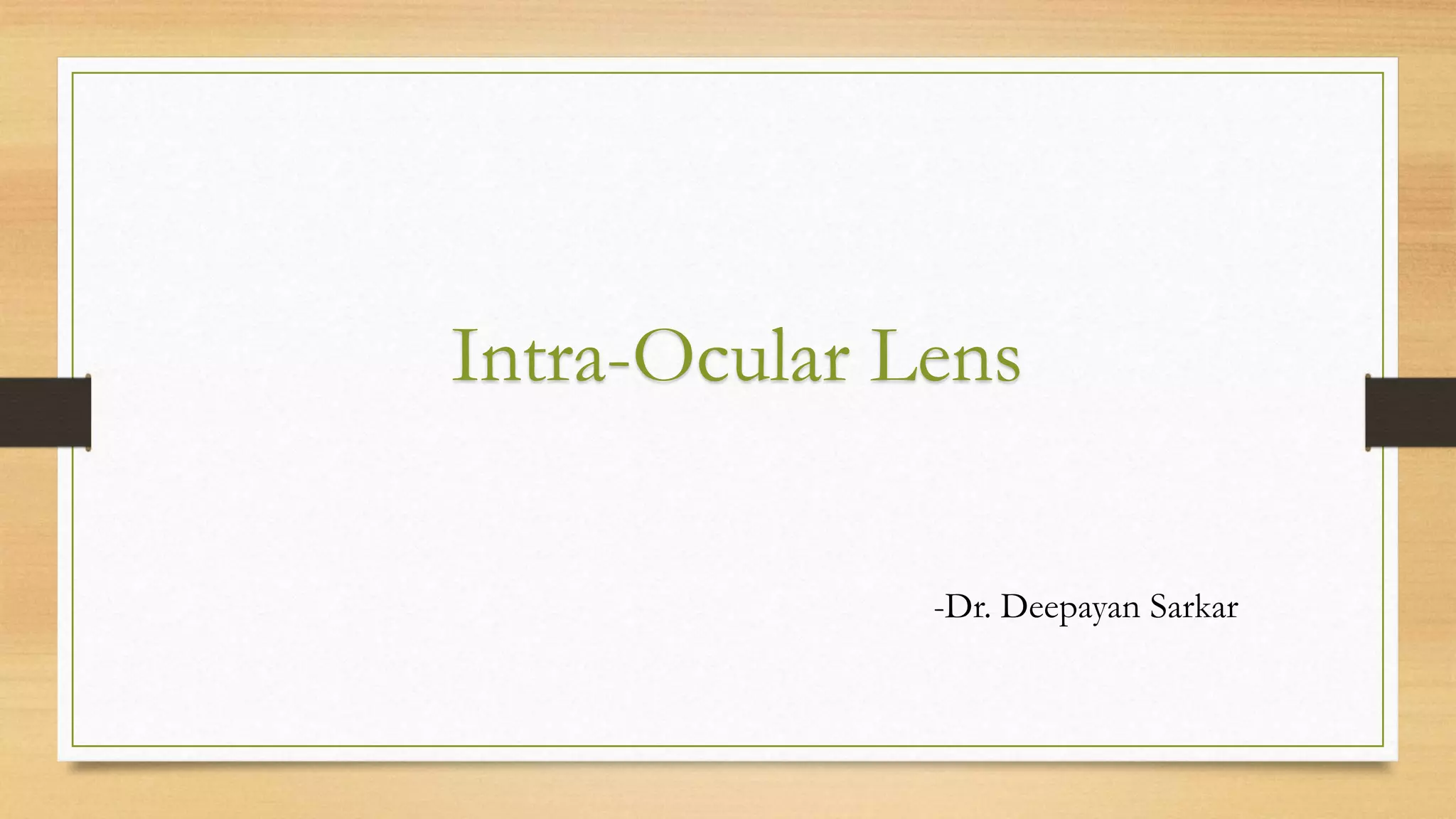 Intra Ocular lens | PPTX