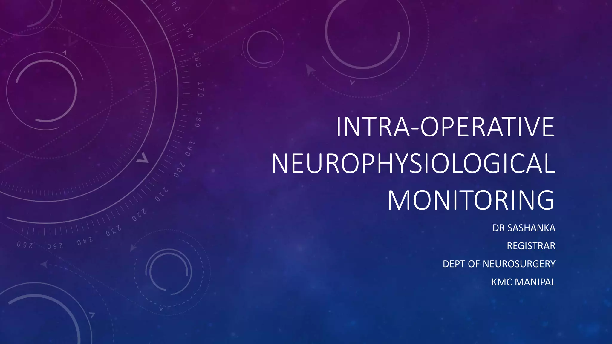 Intra operative neurophysiological monitoring | PPTX