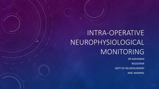 Intra Operative Neurophysiological Monitoring Pptx