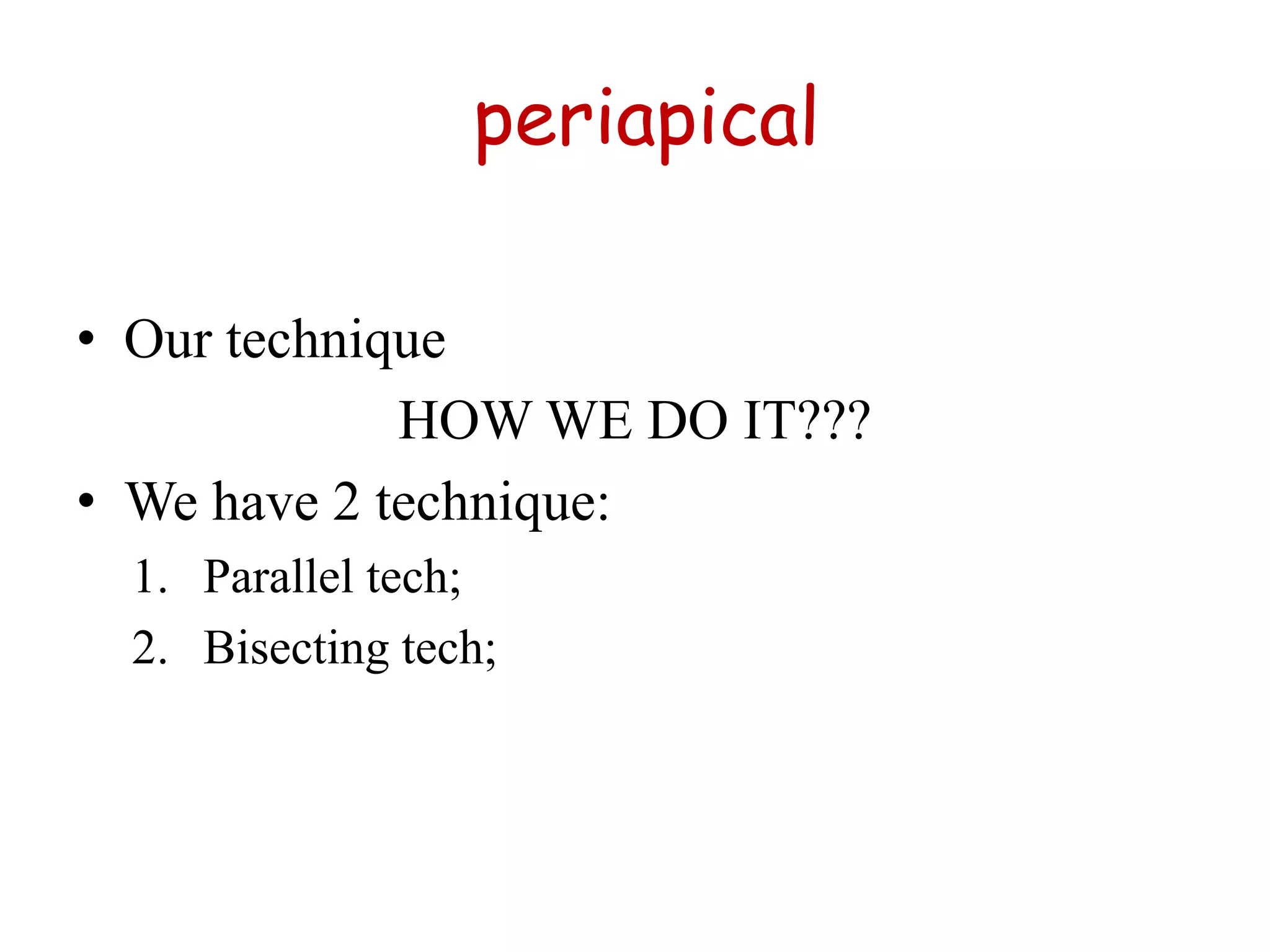 Intra oral radiograph techniques | PPTX