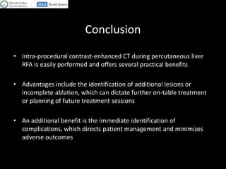 Intra procedural ct during rfa final | PPT