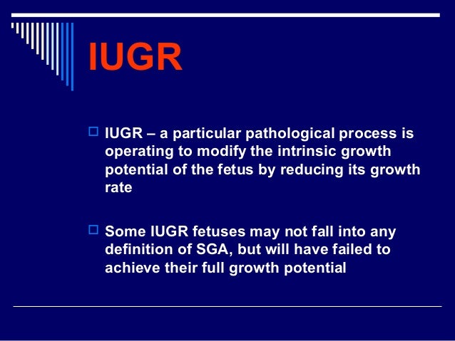 Intra uterine growth restriction