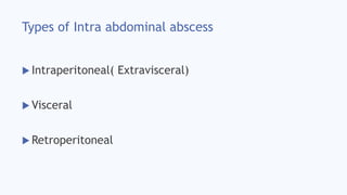 Intra abdominal abscess | PPTX