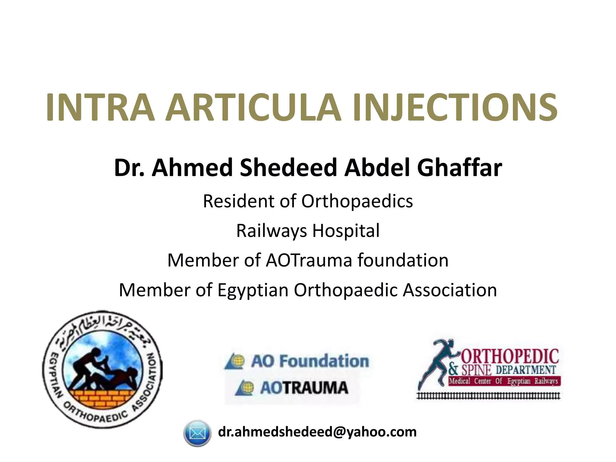 Intra articular injection by dr. ahmed shedeed | PPTX