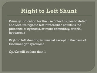 Cardiac Shunt Study