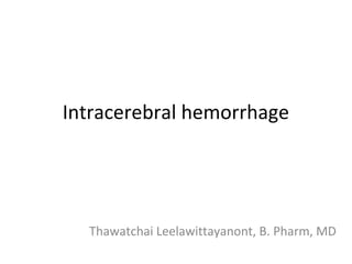 Intracerebral hemorrhage | PPT