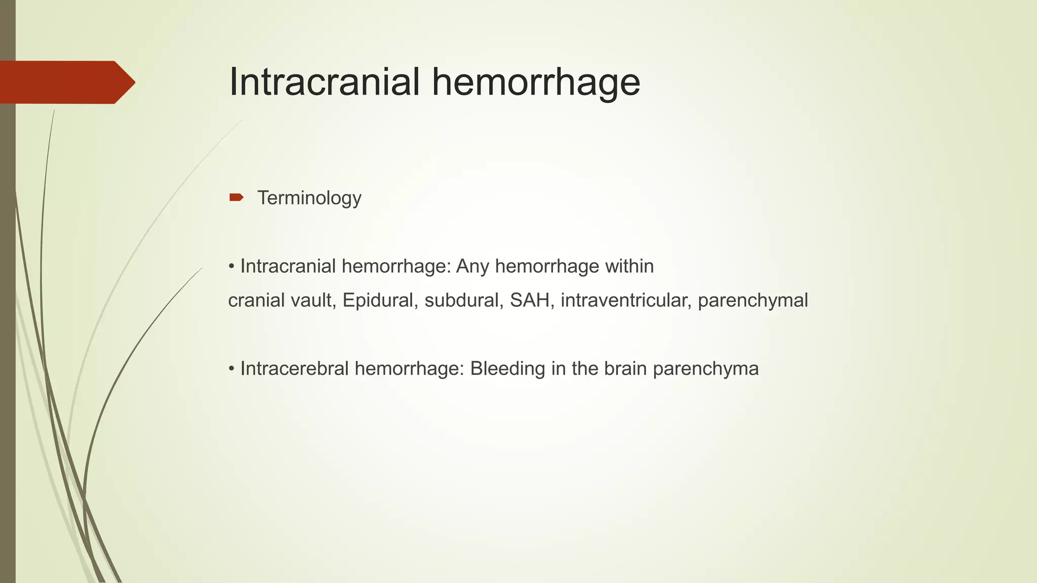Intracerebral hemorrhage, SAH, ischemic stroke,[412].pptx