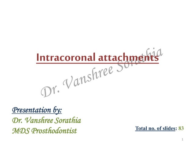 Intracoronal Attachments | PPTX