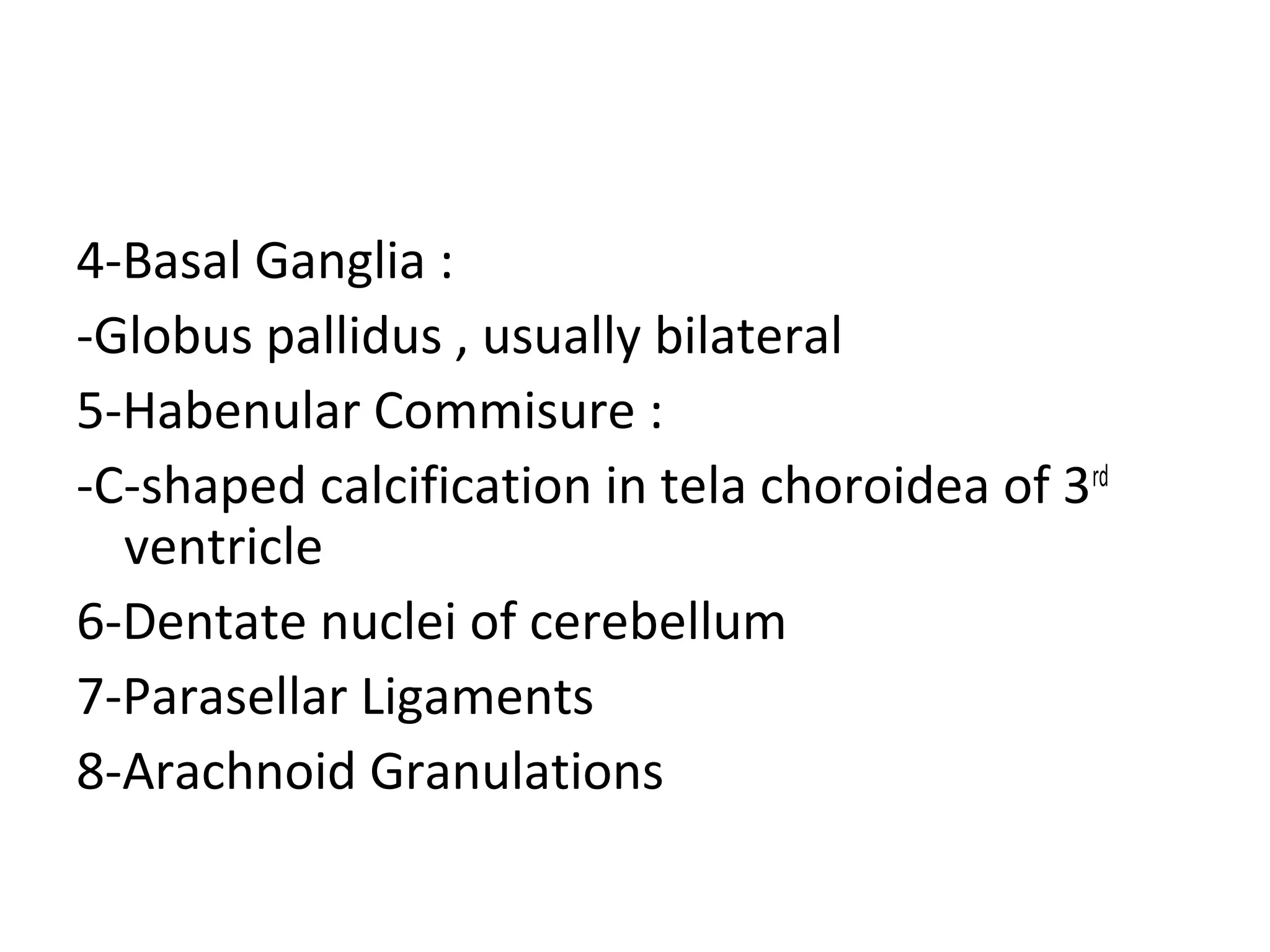 Diagnostic Imaging Of Intracranial Calcifications Ppt