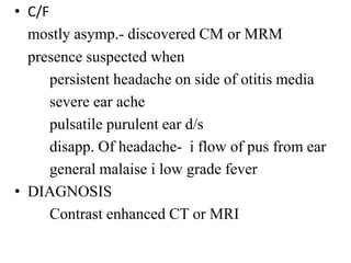 Intracranial complication of chronic suppurative otitis media | PPSX