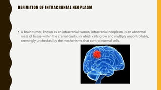 Intracranial neoplasm | PPTX