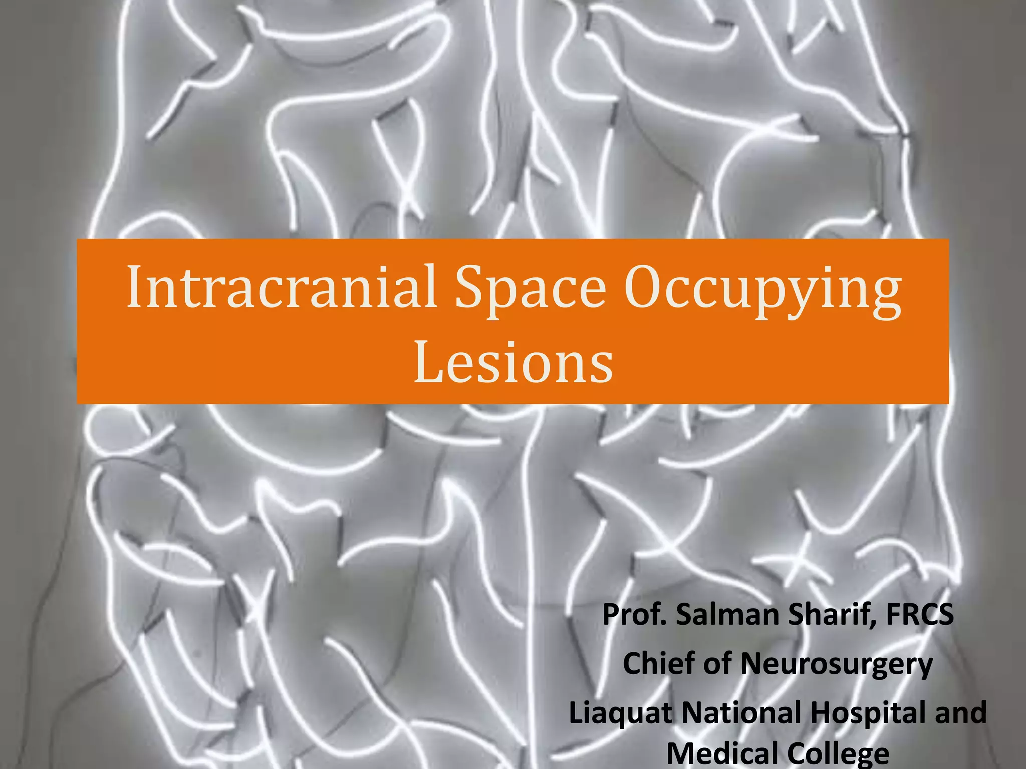 Intracranial space occupying lesions | PPTX