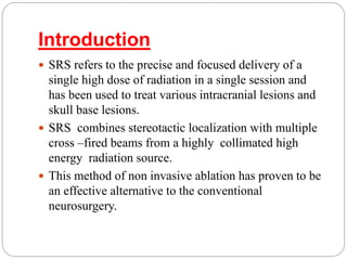 Intracranial stereotactic radiosurgery | PPTX