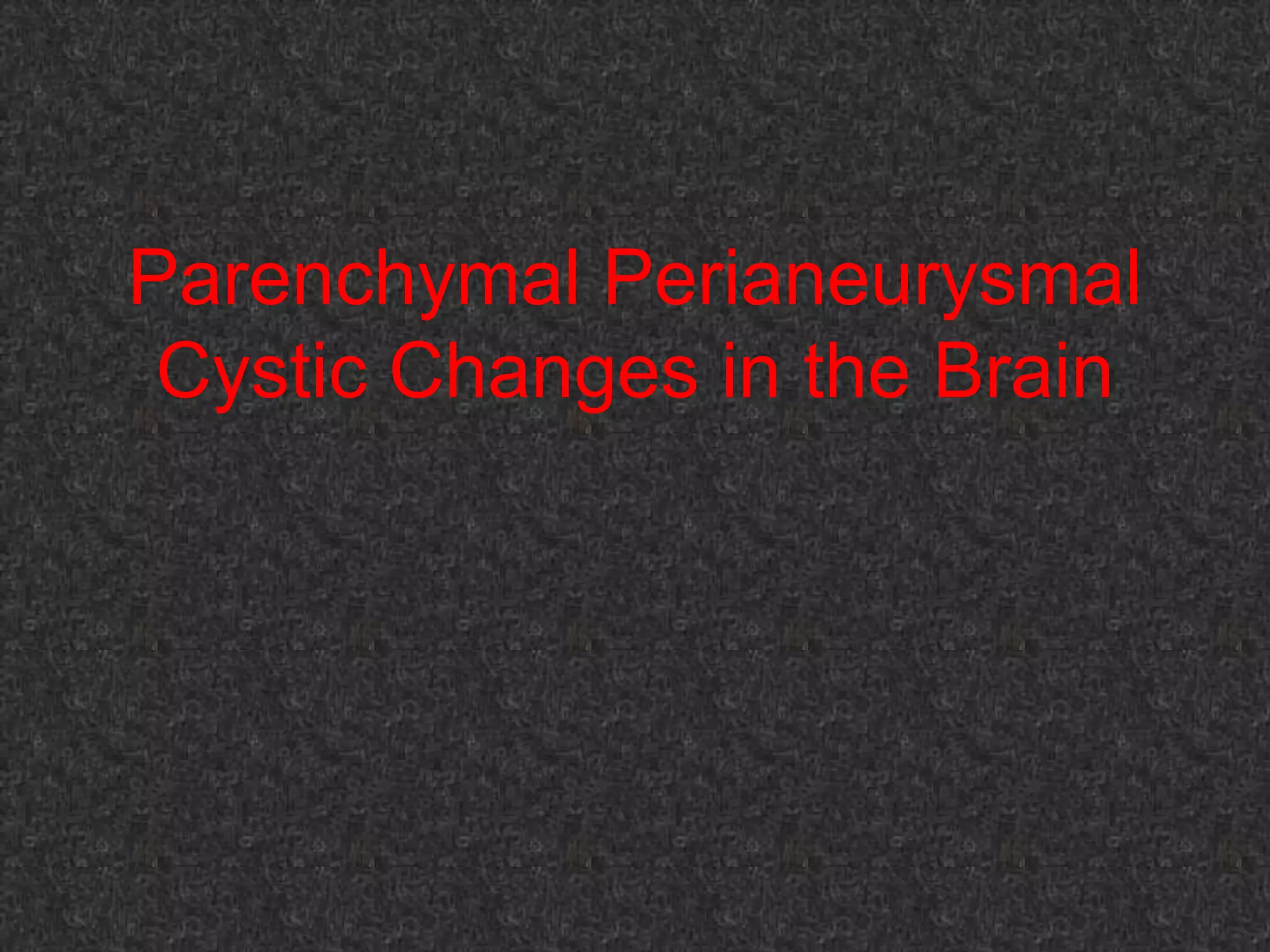 Intracranial vascular cystic lesion Dr Ahmed Esawy CT MRI part 4 | PDF