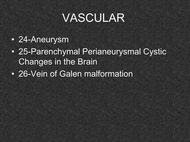 Intracranial vascular cystic lesion Dr Ahmed Esawy CT MRI part 4 | PPT