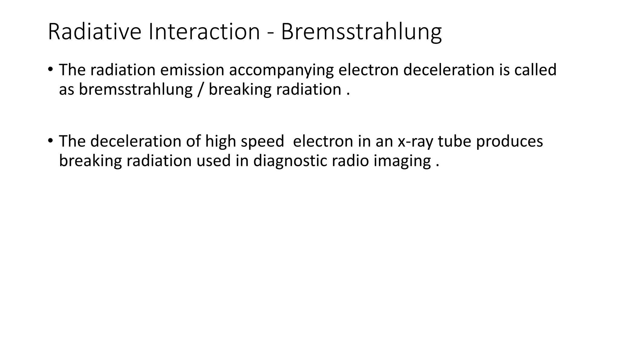 Interaction of radiation with matter | PPTX