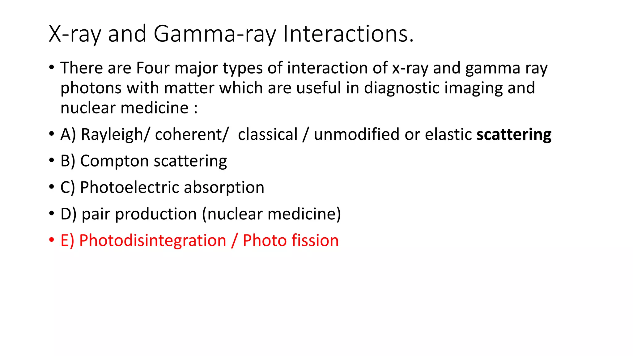 Interaction of radiation with matter | PPTX