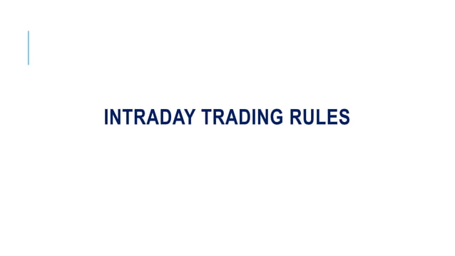 Intraday Trading Rules | PPTX | Stocks and Bonds | Personal Investing