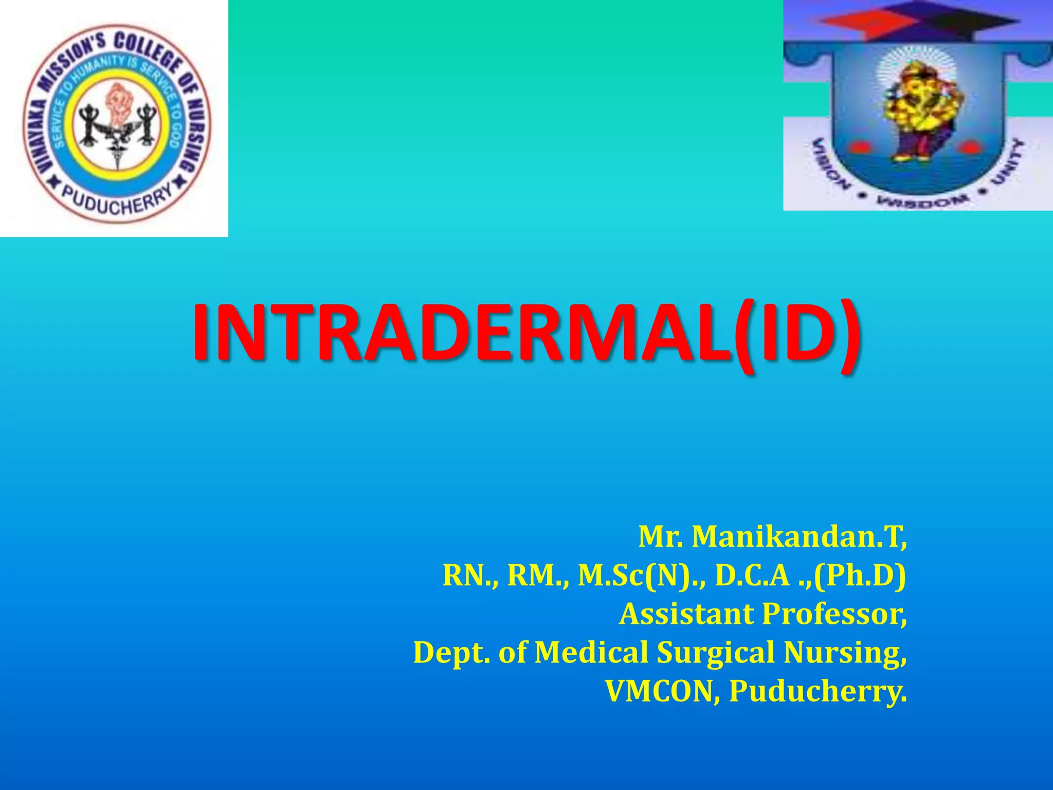 INTRA DERMAL INJECTION PROCEDURE | PPTX