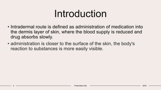 INTRADERMAL INJECTION.pptx | Skin and Dermatology | Diseases and Conditions