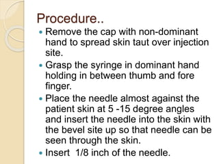 Intradermal injection- Introduction, procedure,complications | PPTX