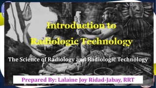 Intrad mid term module 1 the science of radiology and radiologic ...