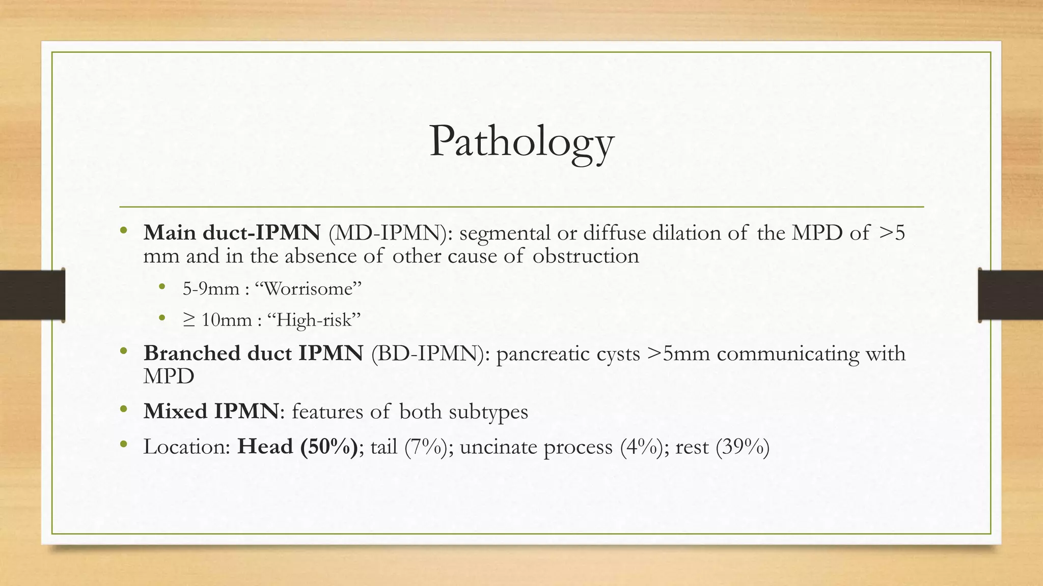 Intraductal Papillary Mucinous Neoplasm of Pancreas.pptx