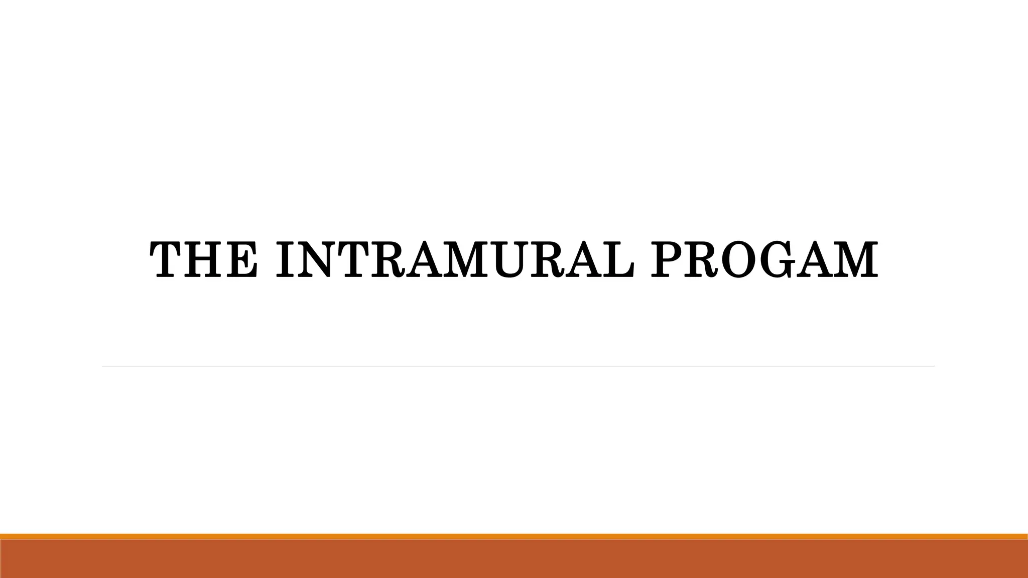 iNTRAMURAL pROGRAM.presentation for activities.... | PPTX
