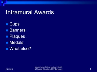 Organisation of Intramurals and Drawing fixtures | PPTX