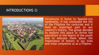 INTRAMUROS - HISTORY ABOUT INTRAMUS - LETS GO | PPTX