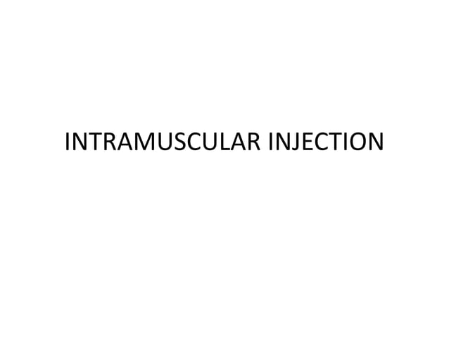 INTRAMUSCULAR INJECTION.pptx | Physical Therapy | Wellness