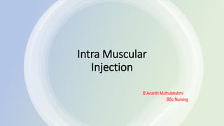 INTRA MUSCULAR INJECTION how to give the | PPTX