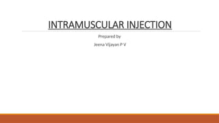 nursing foundation intramuscular injection.pptx