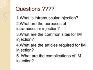Intramuscular Injection -common sites, procedure, complications | PPTX