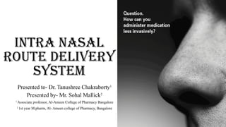 INTRA-NASAL ROUTE OF DELIVERY SYSTEM.pptx