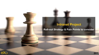 Intranet Project: Roll-out Strategy & Pain Points to consider | PPTX