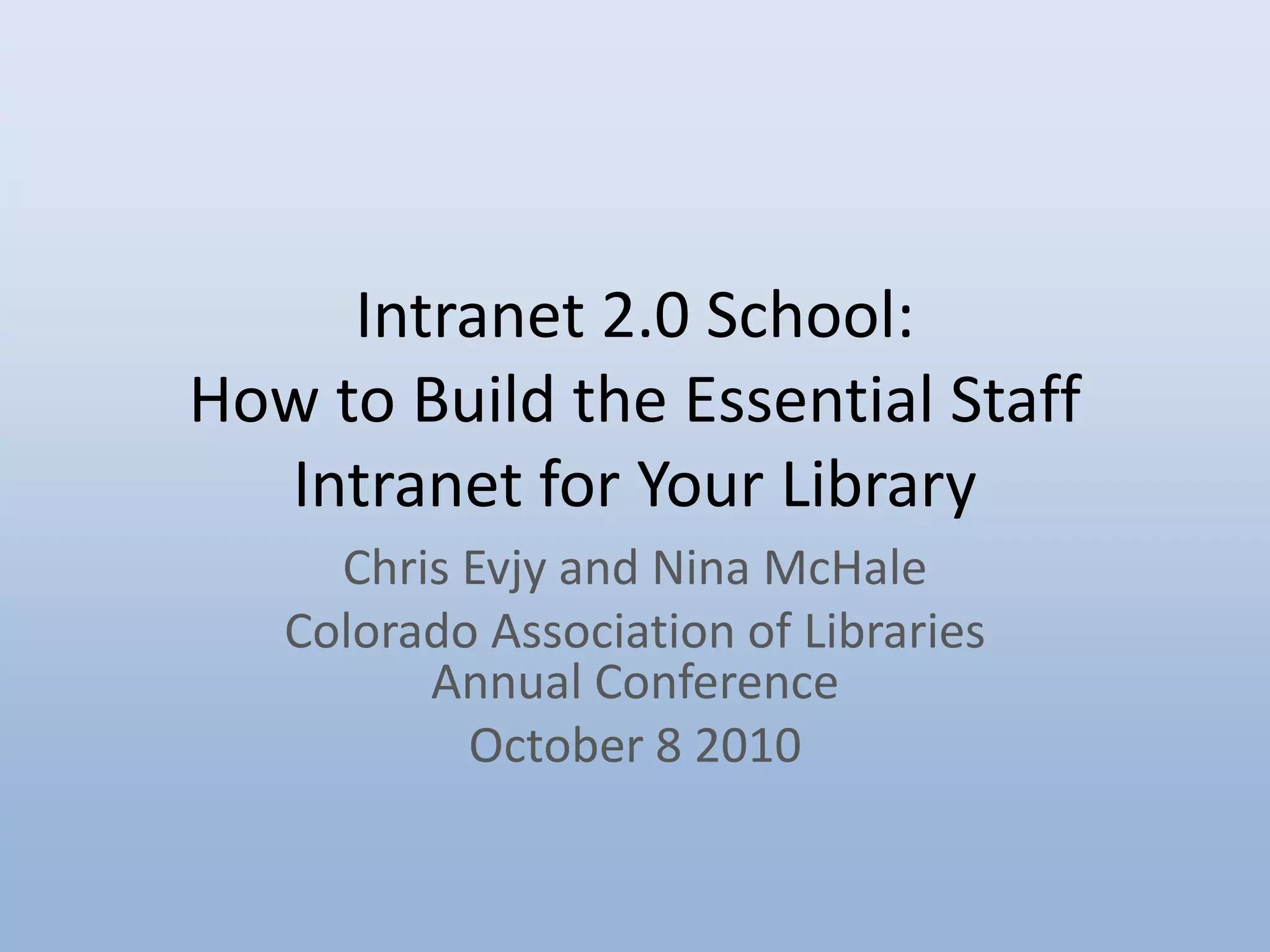 Intranet 2.0 School: Building the essential staff intranet for your ...