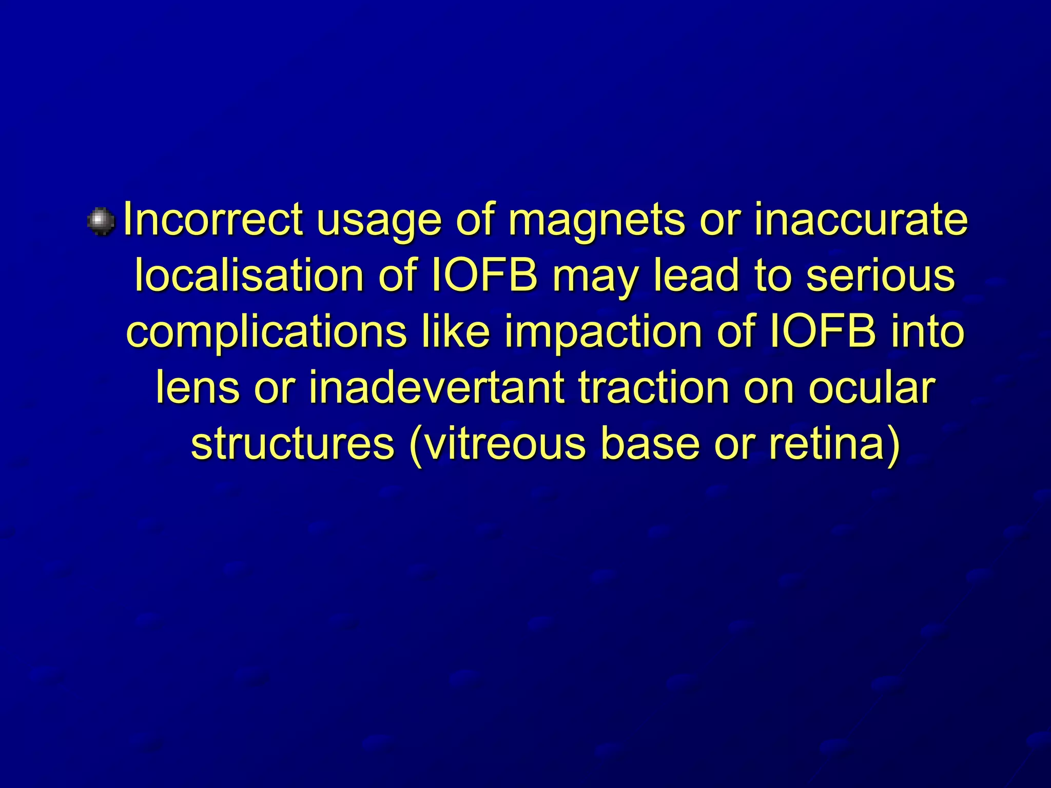 Intraocular foreign bodies - AJAY DUDANI | PPT