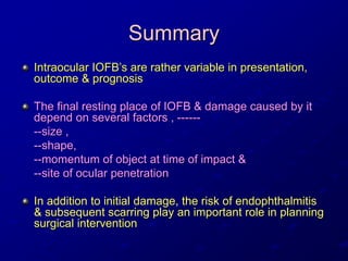 Intraocular foreign bodies - AJAY DUDANI | PPT