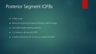 Intraocular foreign body | PPTX