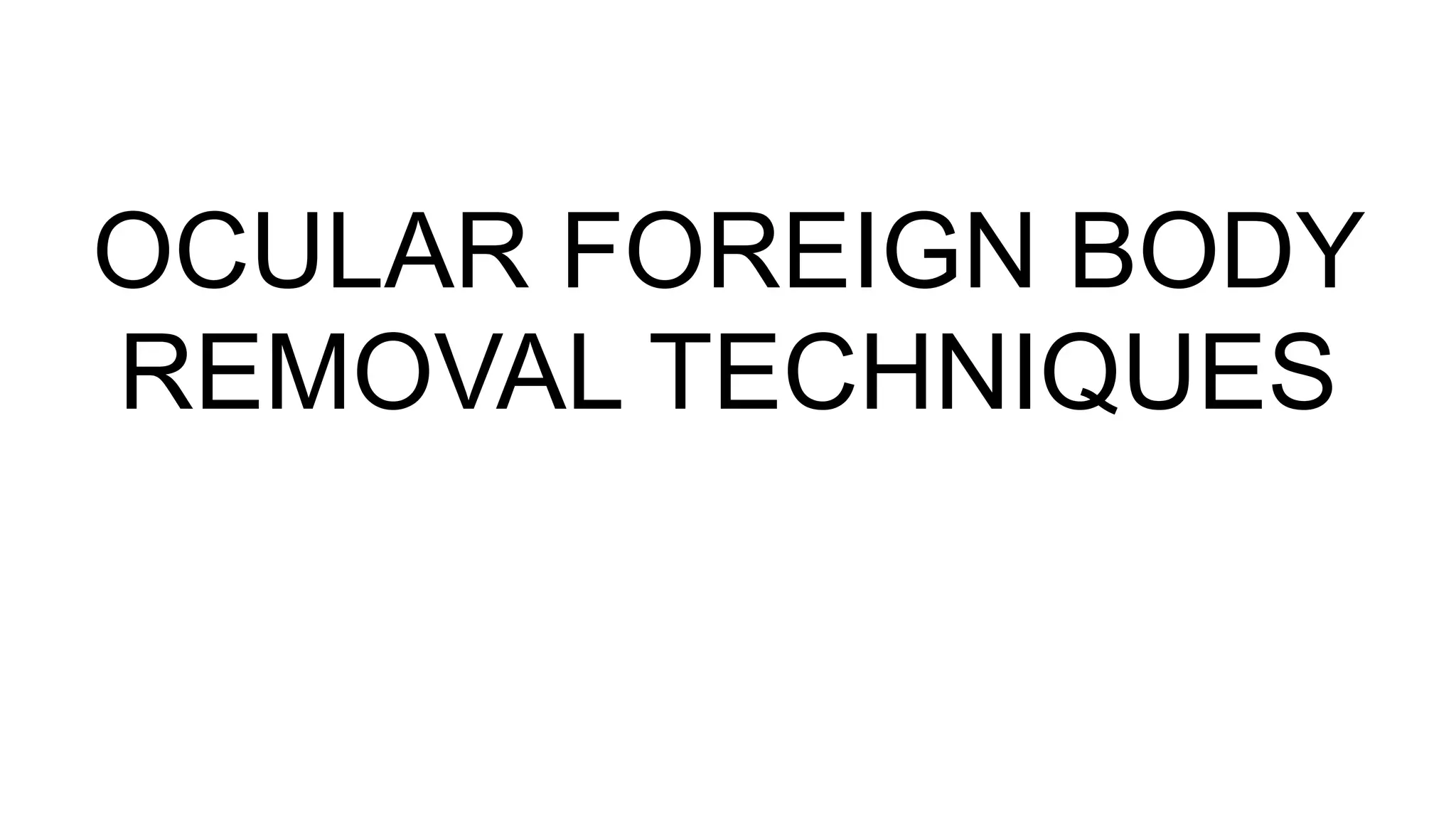 Intraocular foreign body removal techniques | PDF