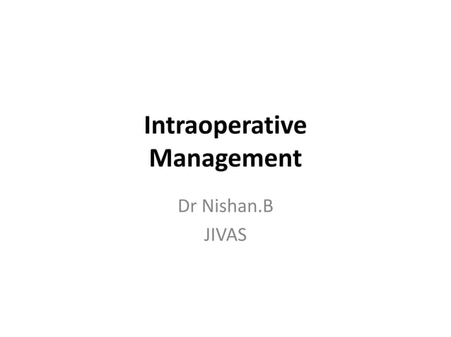 Intraoperative management | PPTX