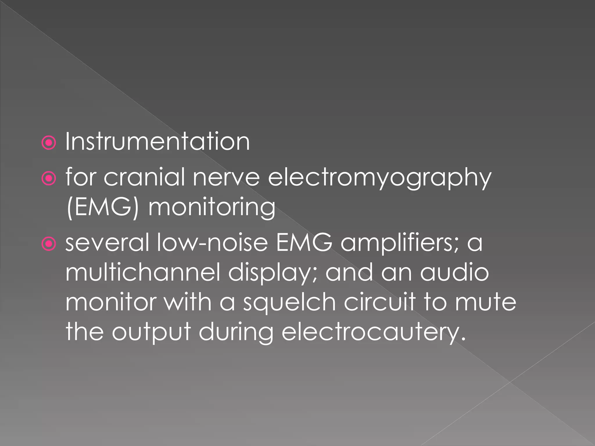 Intra operative monitoring facial nerve | PPTX