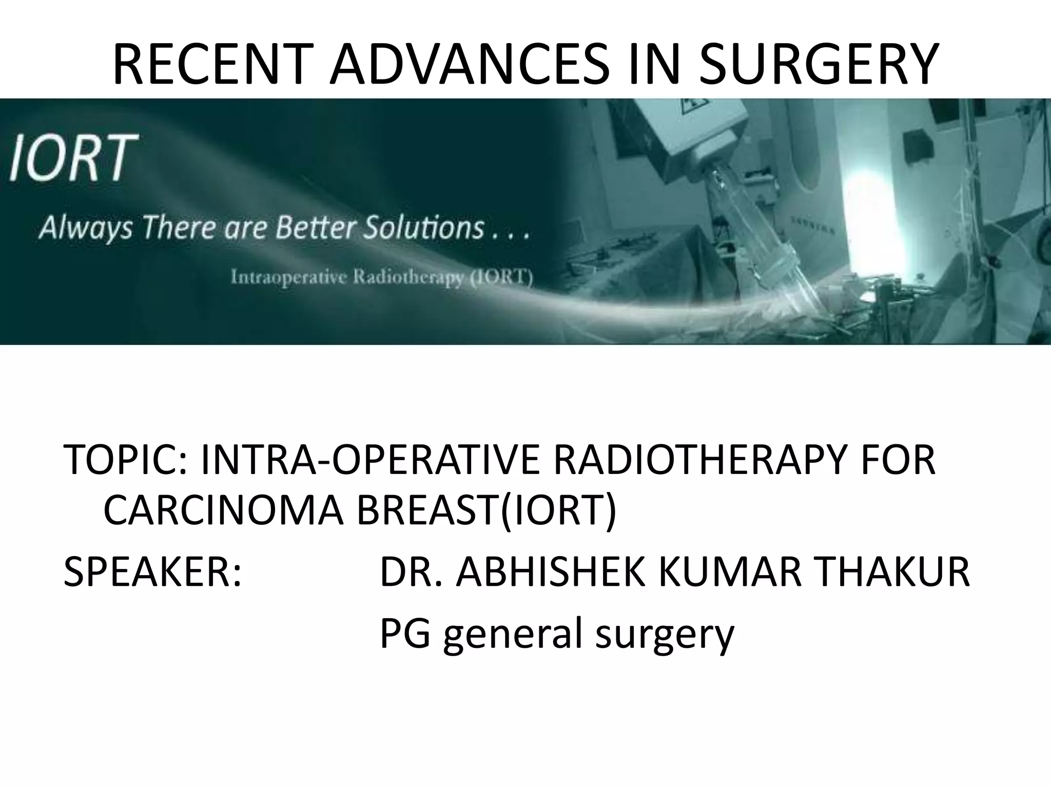 Intraoperative radiotherapy carcinoma breast | PPTX